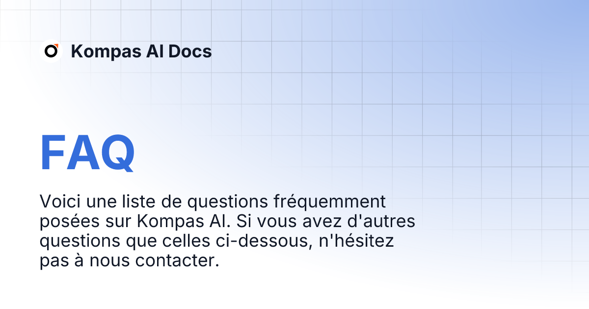 FAQ | Kompas AI Docs